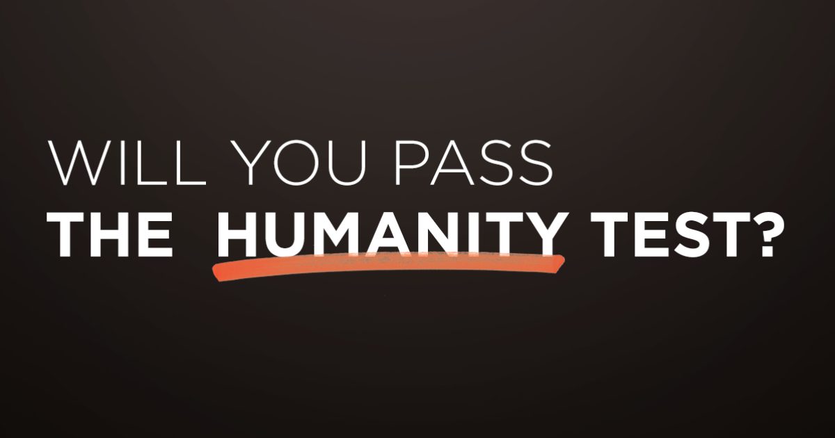 Campaigns That We Admire: The Humanity Test by JWT London - BRAND MINDS